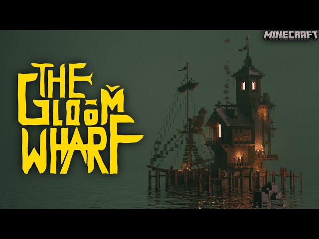 The "Gloom-Wharf" (world + .schem File) [1.20.X] Minecraft Map