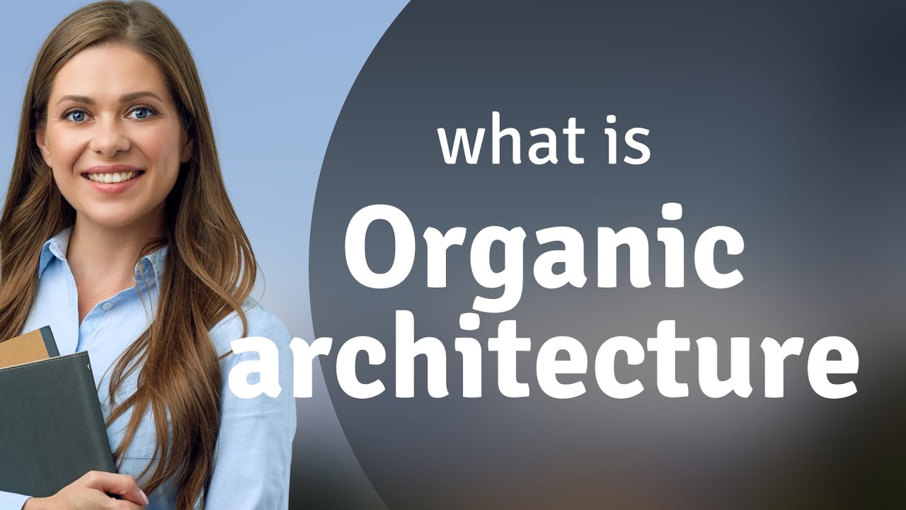 Exploring Organic Architecture: Harmony with Nature