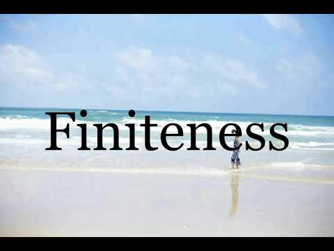 How To Pronounce Finiteness🌈🌈🌈🌈🌈🌈Pronunciation Of Finiteness