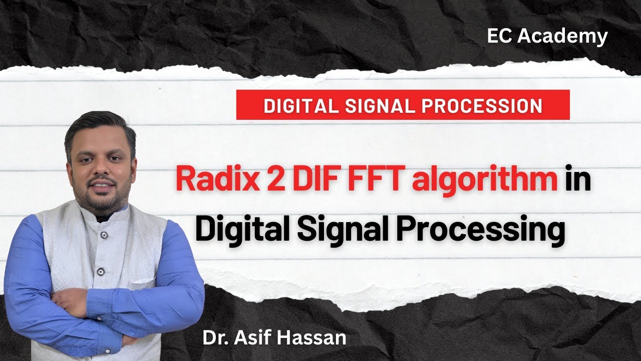 Radix-2 DIF FFT Algorithm: Derivation and Butterfly Structure Explained | Digital Signal Processing