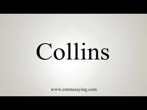 How To Say Collins
