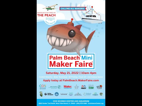 Palm Beach Mini Maker Faire 2022 Promo Video