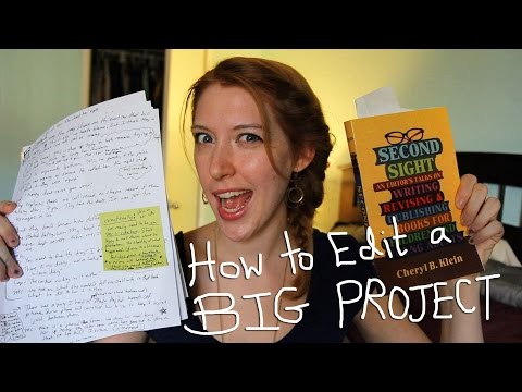 Week 34: How to Edit a Big Project