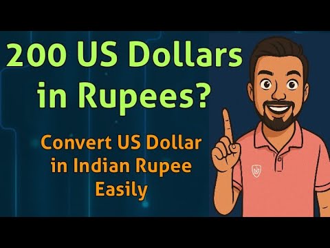 How Much is 200 US Dollars in Rupees? | Convert US Dollar in Indian Rupee Easily