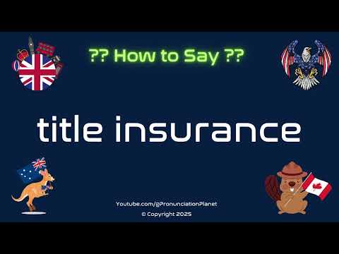 🏡 📜 How to Pronounce title insurance? (CORRECTLY) | Pronunciation Planet