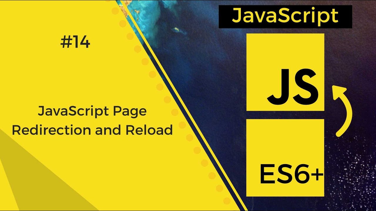 JavaScript - ES6 #14 | Page Redirection - reload, redirect | Tharun Shiv