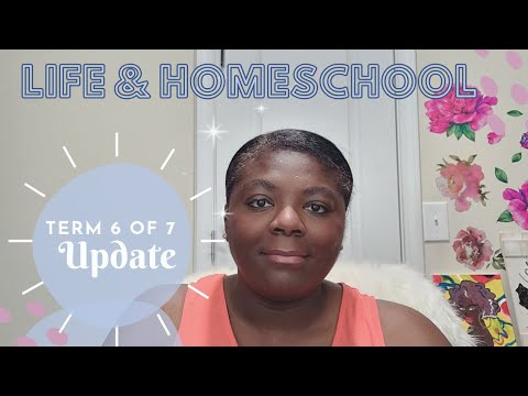 Term 6 of 7 Homeschool Update | Mini Milestones, Summer Schedule & God’s Grace