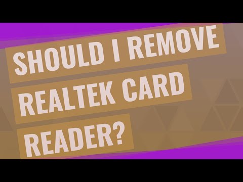 Should I remove Realtek card reader?