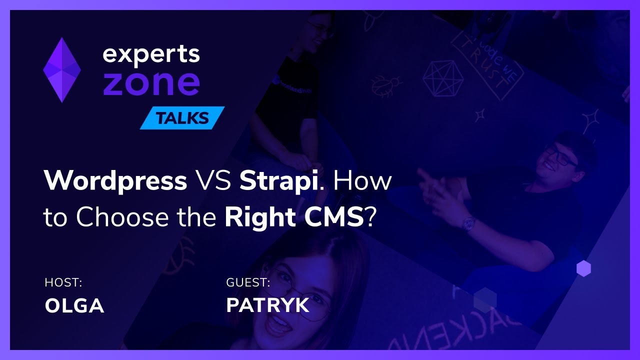Wordpress vs Strapi. How to Choose the Right CMS? - Experts Zone Talks #12 | frontendhouse.com
