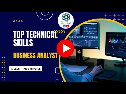 Top Technical skills for Business Analyst