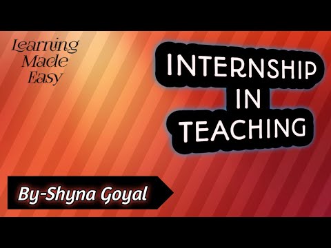 Concept of Internship and teaching process|B.ed classes by Shyna Goyal