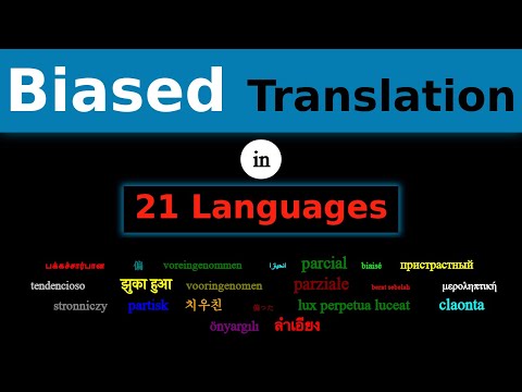 BIASED Translation in 21 Languages