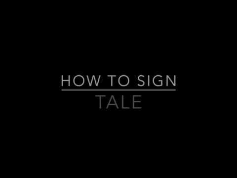 Learn How to Sign the Word Tale
