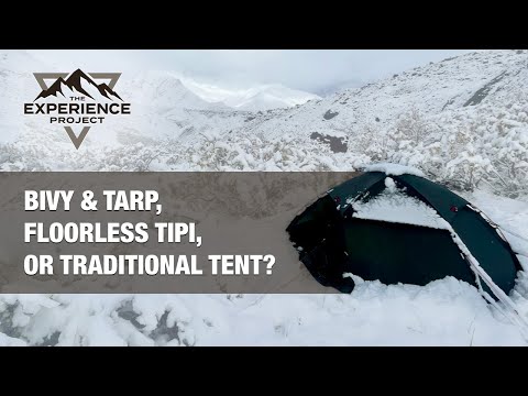 Shelters for Backpack Hunting (Bivy, Tarps, Tipis & Tents)  — The Experience Project [EXP006]