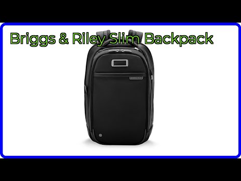 REVIEW (2025): Briggs & Riley Slim Backpack. ESSENTIAL details.