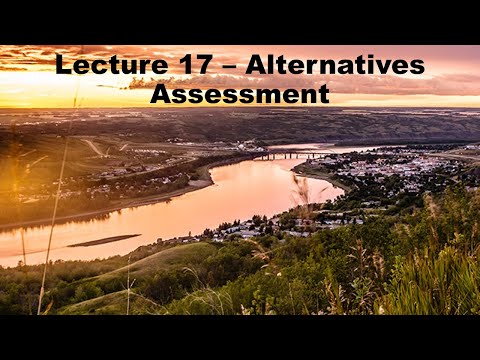 Lecture 17 Alternatives Assessment