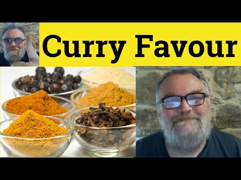 😎 Curry Favor Meaning - Curry Favour Defined - Curry Favor Examples - Curry Favour Definition