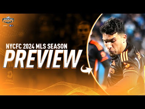 2024 MLS Season Preview: New York City FC | Morning Footy | CBS Sports Golazo