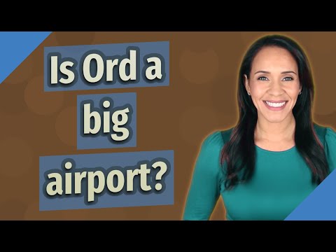 Is Ord a big airport?