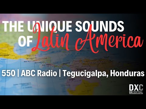 550 | HRXT | ABC Radio | Tegucigalpa, Honduras