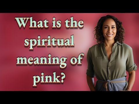 What is the spiritual meaning of pink?