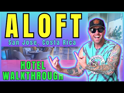 BEST HOTEL close to SJO International Airport - ALOFT SAN JOSE full hotel and room walkthrough