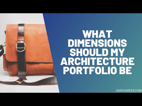 What Dimensions Should Your Architecture Portfolio Be //Archareer