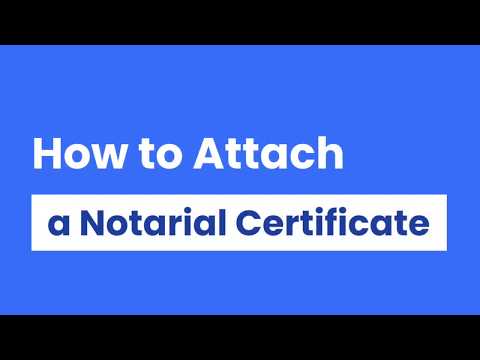 11 [OneNotary] How to Attach a Notarial Certificate