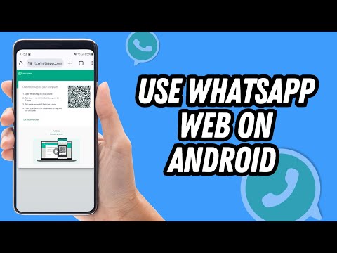 How To Use WhatsApp Web On Android 2025 [Quick & Easy]