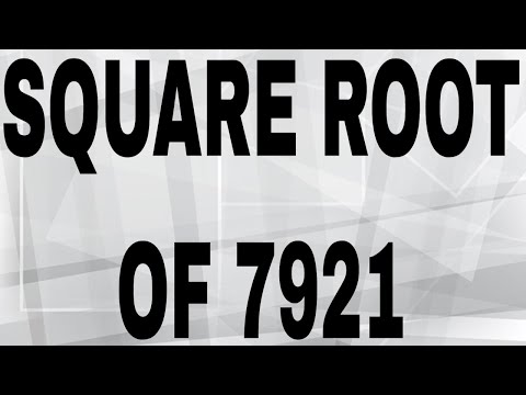 SQUARE ROOT OF 7921