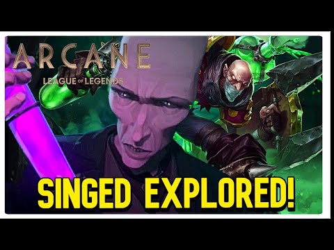 Arcane League of Legends: SINGED EXPLORED