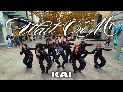 [ONE TAKE | K-POP IN PUBLIC] KAI (카에) - Wait On Me Dance Cover || Australia