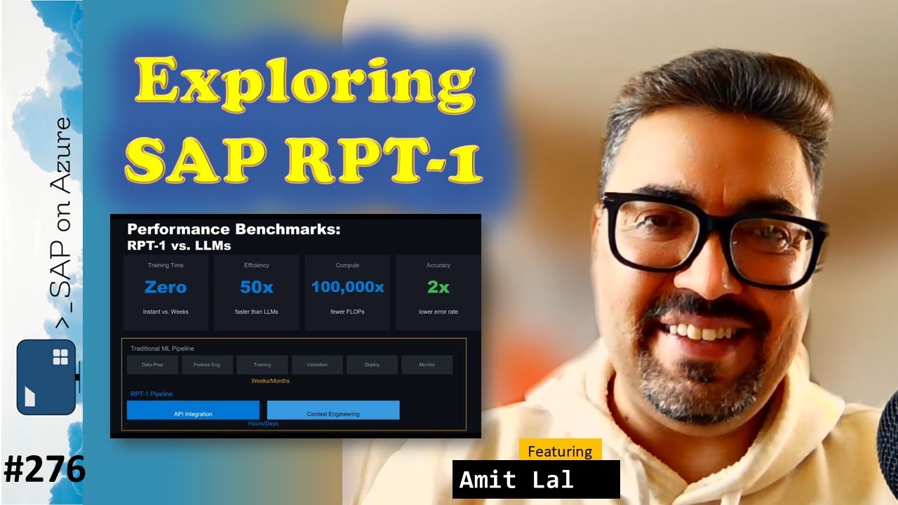 #276 - ToW Exploring SAP RPT-1 (Amit Lal) | SAP on Azure Video Podcast