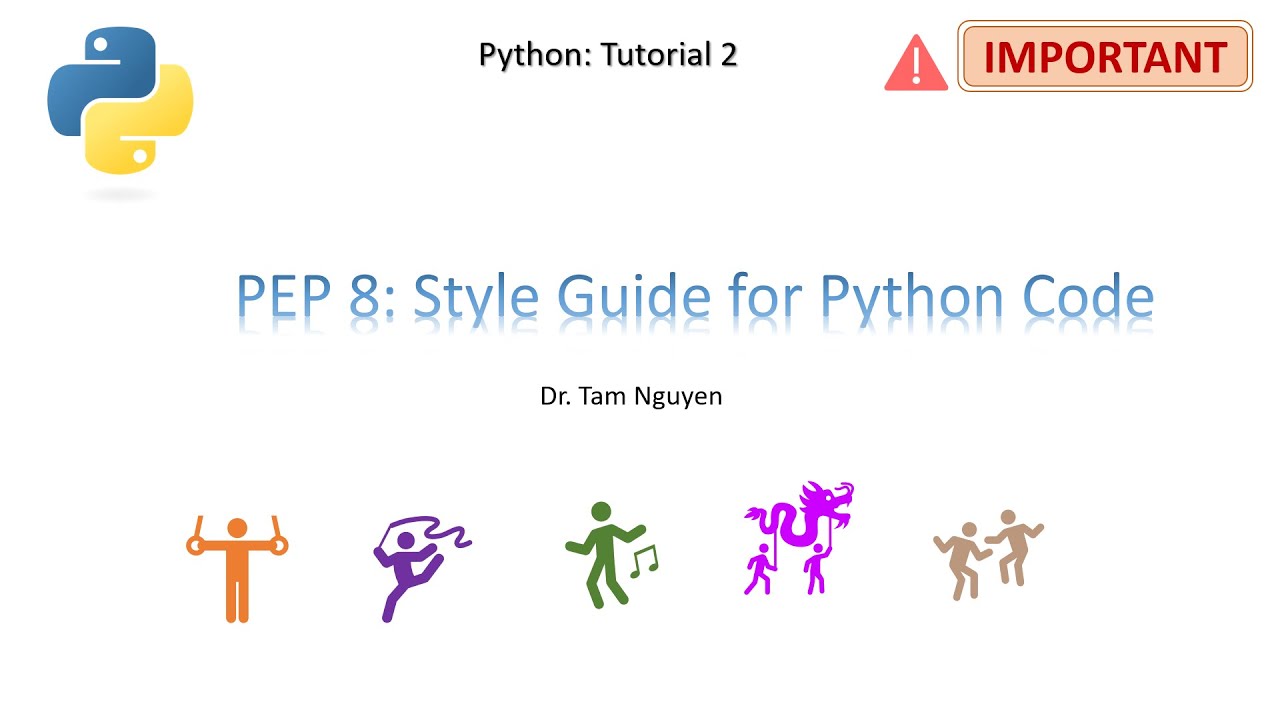 Python Tutorial 2: PEP 8 Style Guide for Python Code