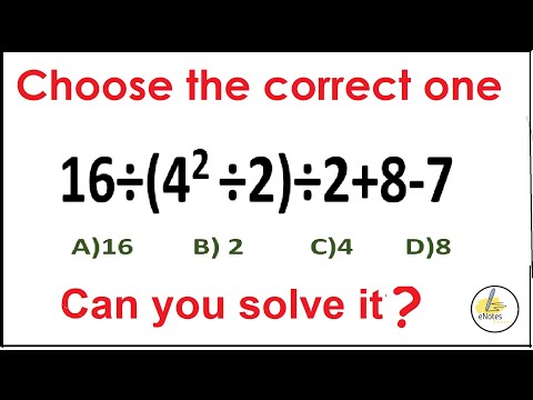 Quiz 170 | Which one is Correct? | 16÷(4^2 ÷2)÷2+8-7