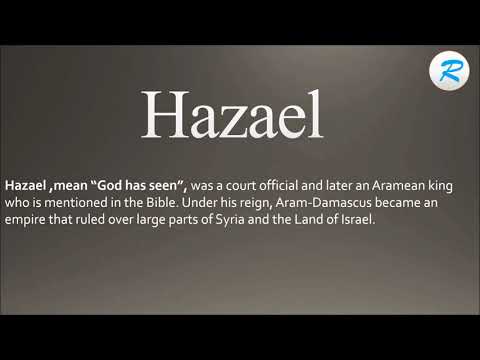 How to pronounce Hazael
