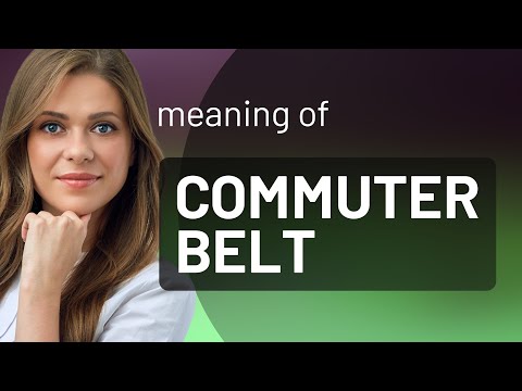 Understanding the "Commuter Belt": A Guide for English Language Learners