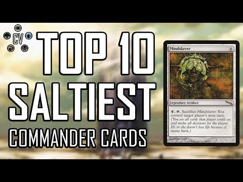 Top 10 EDH: The Saltiest Cards in Commander