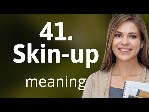 Understanding the Phrase "Skin-up": An English Language Learning Guide