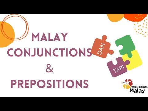 LEARN MALAY - Basic conjunctions and prepositions in Malay part 1