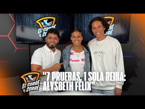 #ElCorreYCorre | 7 pruebas, 1 sola reina: Alysbeth Félix