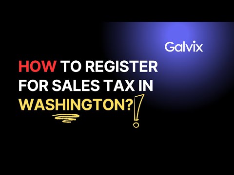 How to get Washington Sales Tax Permit (Registration)? - Step-by-Step Visual Walkthrough