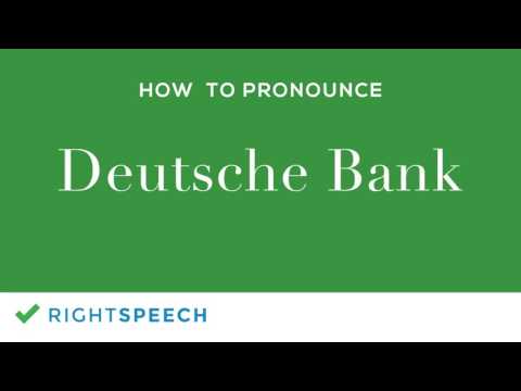 🔴 Deutsche Bank - How to pronounce Deutsche Bank