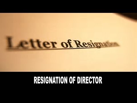 Easiest steps to follow on Resignation of Director