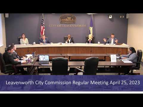 Leavenworth City Commission Meeting April 25, 2023
