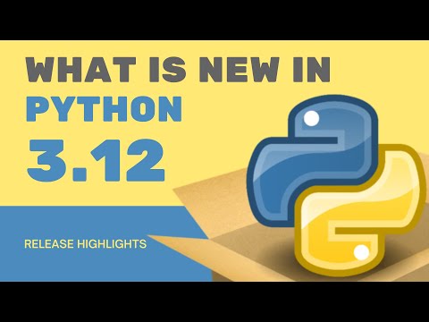What is new in Python 3.12? Release Highlights in 6 minutes