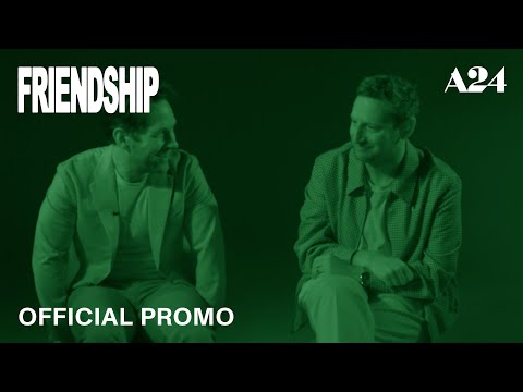 Friendship | Official Promo | A24