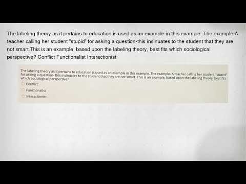 The labeling theory as it pertains to education is used as an example in this example. The example.A