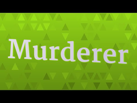 MURDERER pronunciation • How to pronounce MURDERER