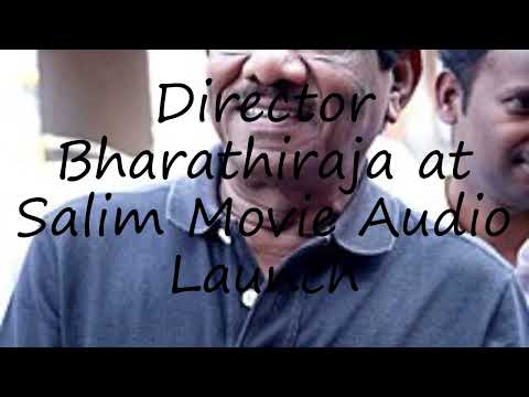 How to pronounce Director Bharathiraja at Salim Movie Audio Launch in English?